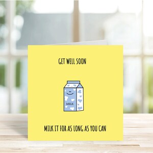 Milk It Get Well Soon Greetings Card - Feel Better Positivity Cartoon ...