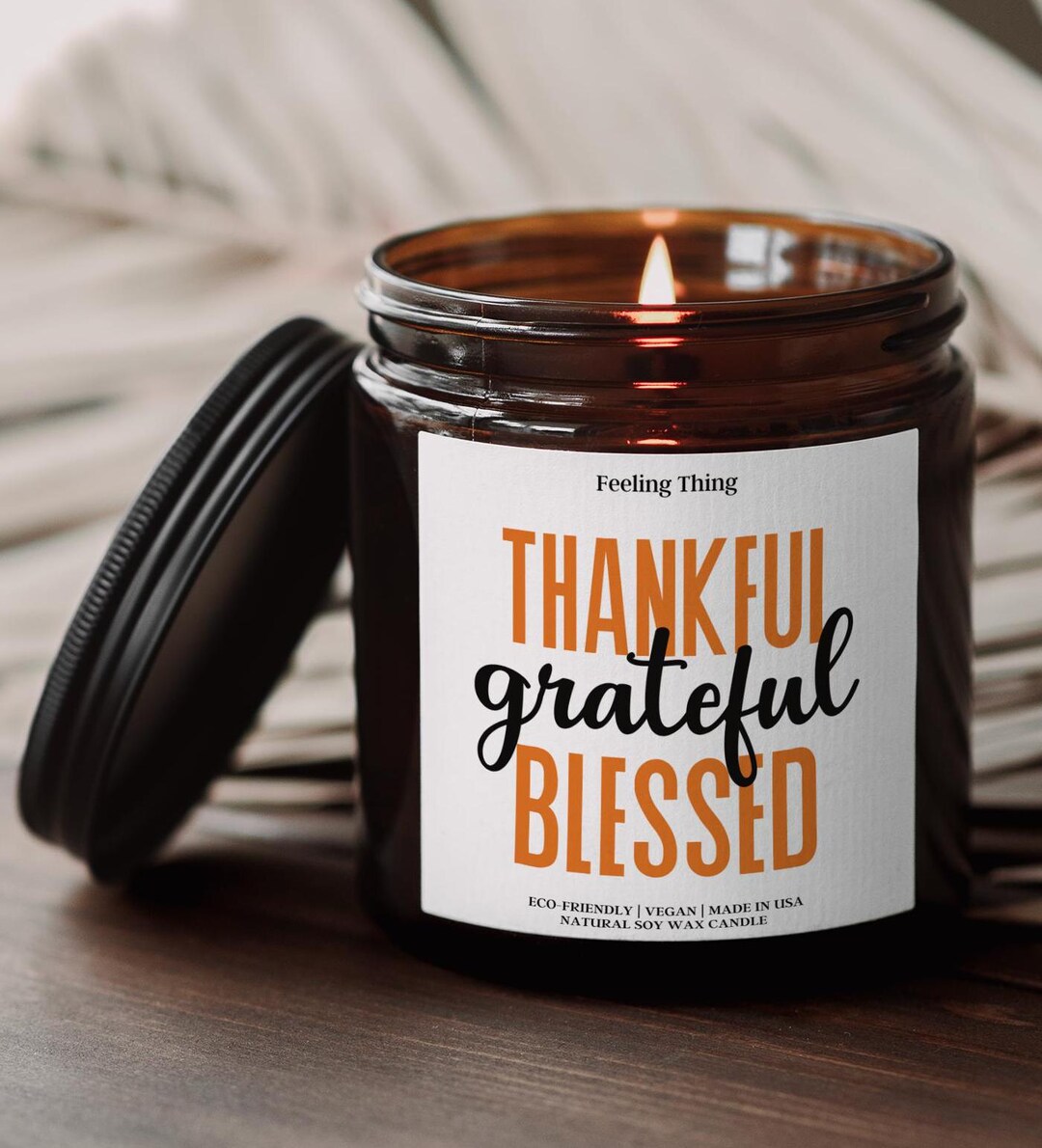 Thankful Grateful Blessed Scented Soy Candle, Thank You Gift for ...