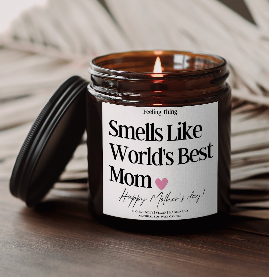 Mother's Day Gift, Smells Like World's Best Mom Candle, Mother's Day ...