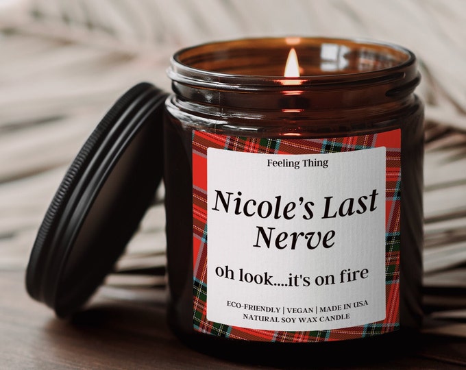 Last Nerve Candle, Funny Candle, Personalized Candle Gift, Custom Name ...