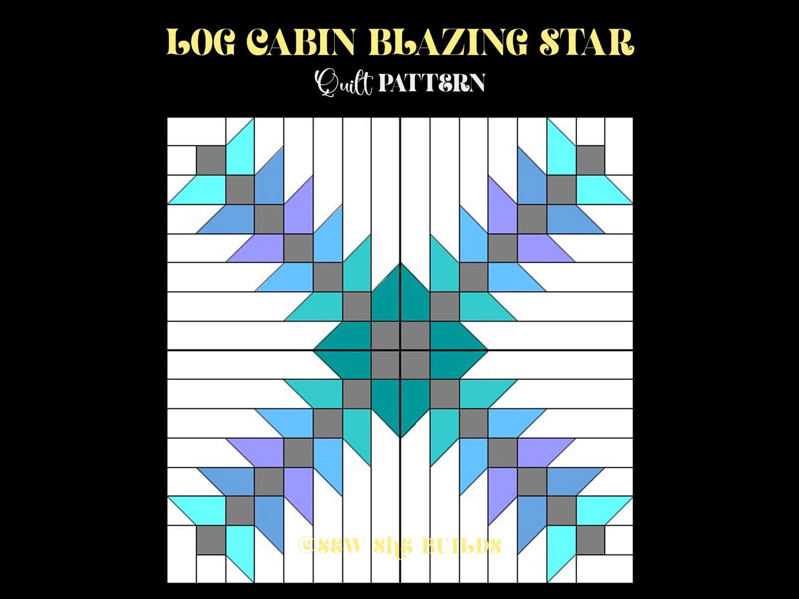 Log Cabin Blazing Star Quilt Pattern, Star Quilt Block, Log Cabin Variation Quilt, Log Cabin ...