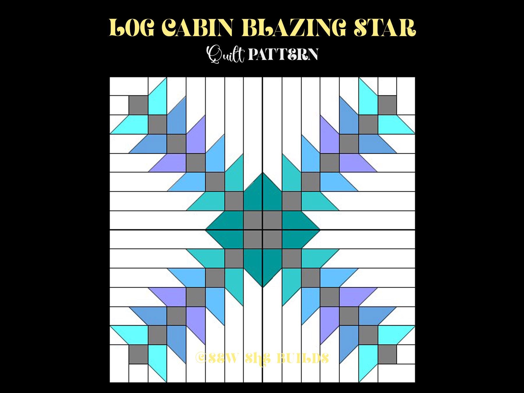 Log Cabin Blazing Star Quilt Pattern, Star Quilt Block, Log Cabin ...
