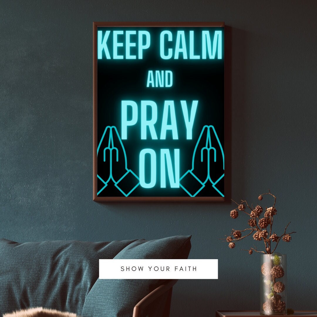 Keep Calm and Pray on Digital Poster, Christian Poster, Digital Art ...