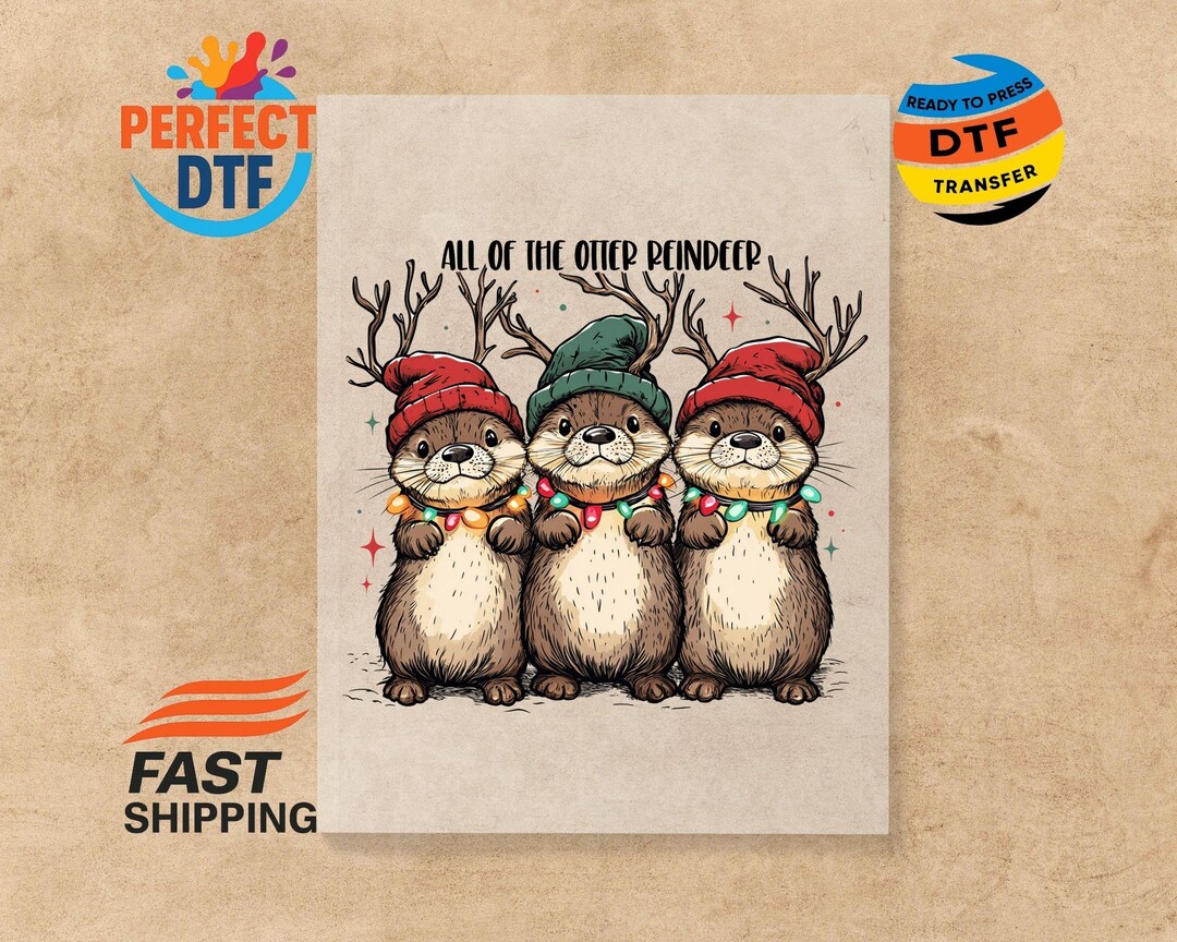 All of the Otter Reindeer DTF Transfer: Christmas Otters Iron-on Funny ...