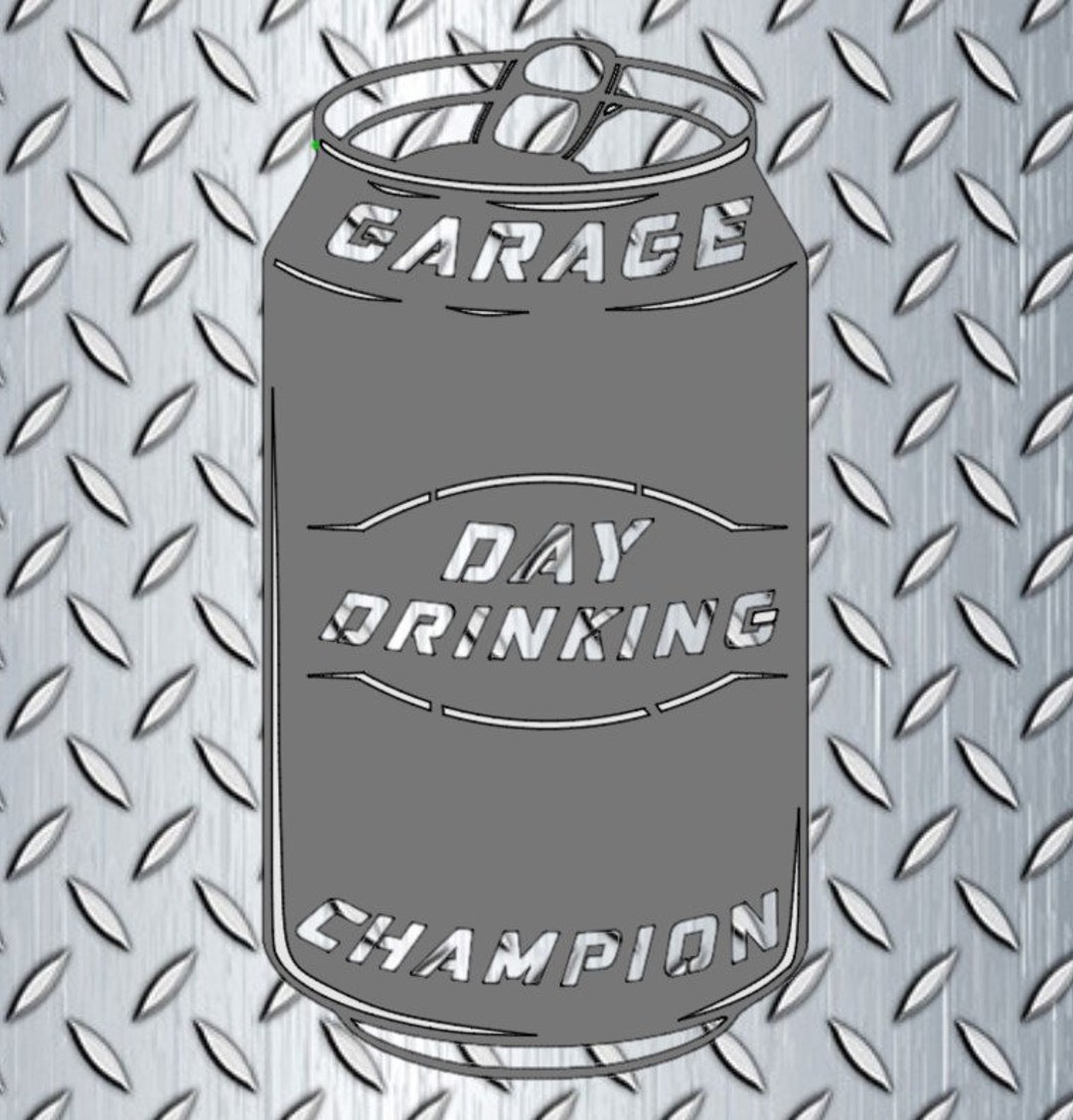 Garage Day Drinking Champion Beer Can .DXF - Etsy