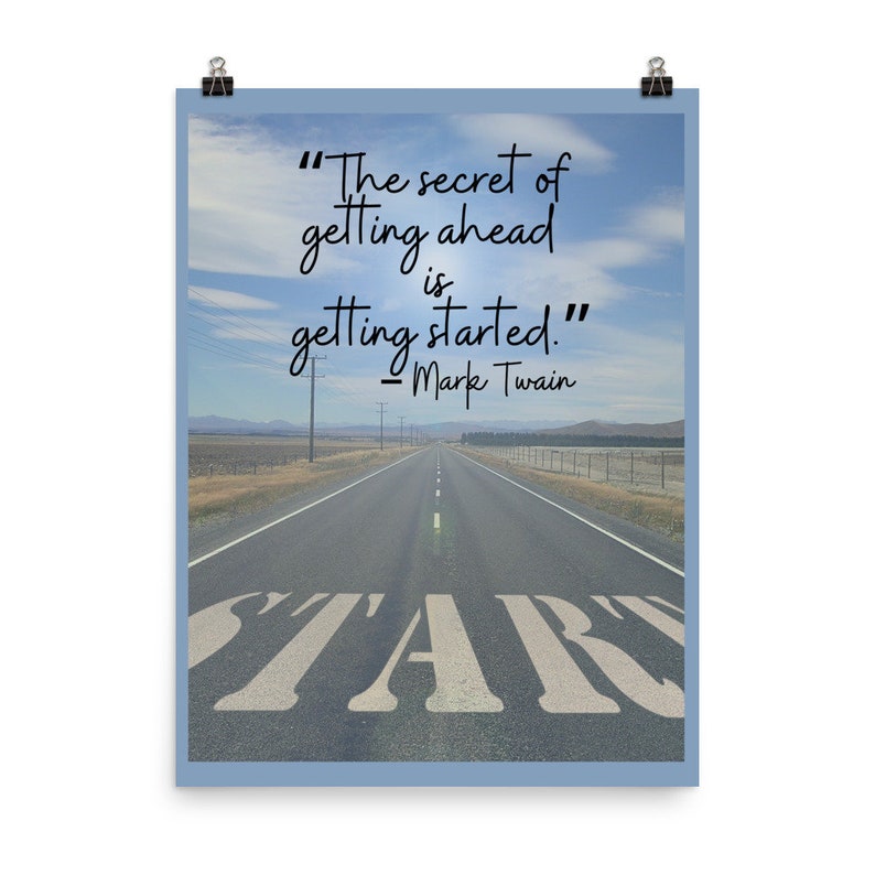 Motivational Poster Get Started Poster Mark Twain Poster - Etsy