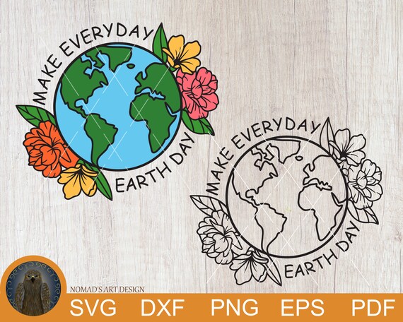 Earth Day Svg Make Everyday Earth Day Svg Earth Floral Svg | Etsy