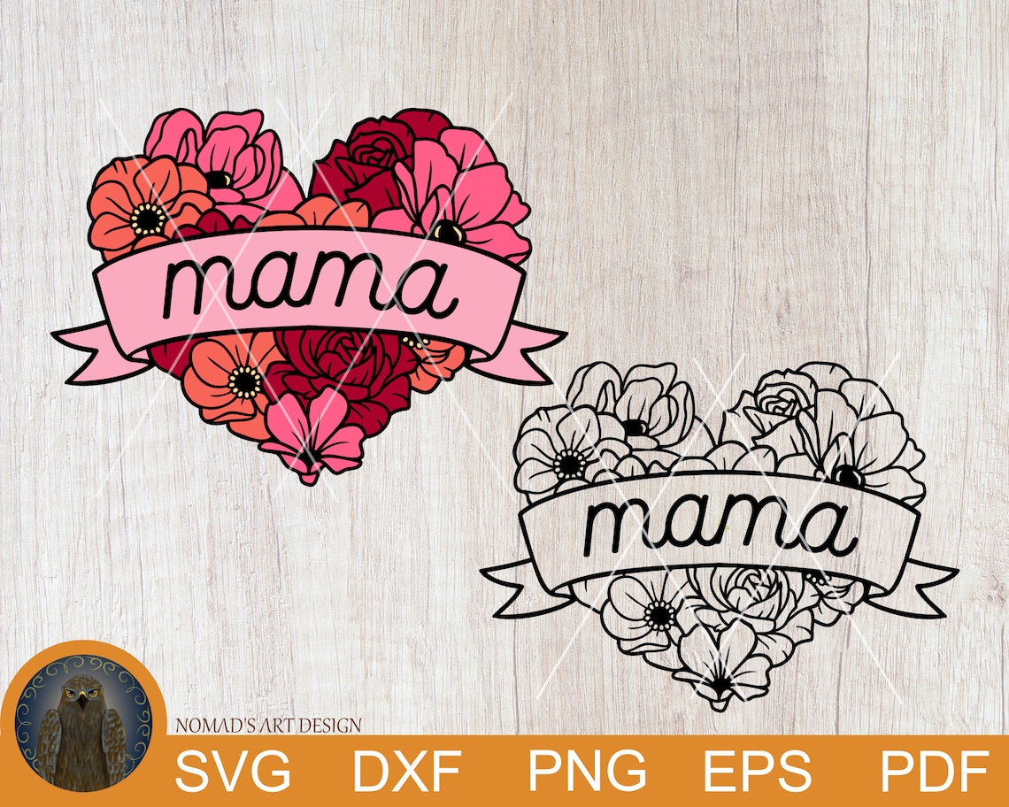Mama Heart Svg Mama Flowers Svg Flower Heart Svg Mama | Etsy