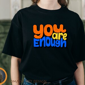 You Are Enough Svg, Sublimation Png, Self Love Svg, Motivational Svg ...