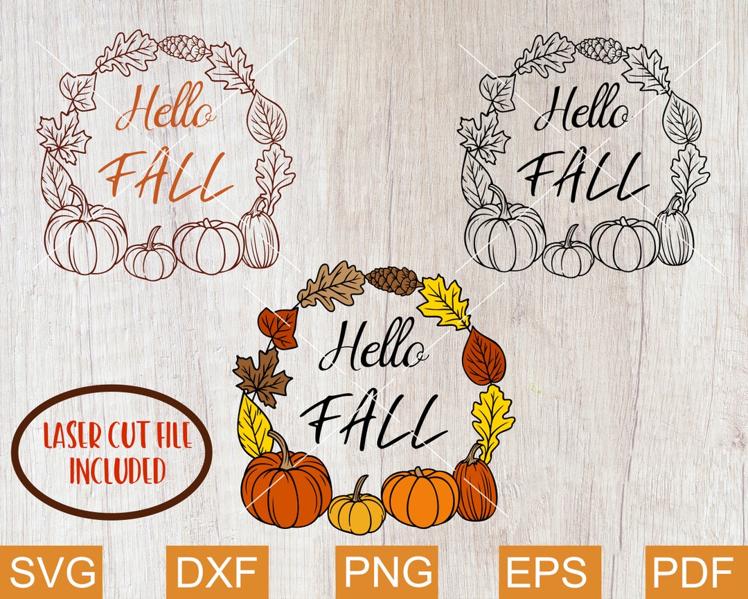 Hello Fall Svg Fall Sign Svg Pumpkin Svg Leaves Svg - Etsy