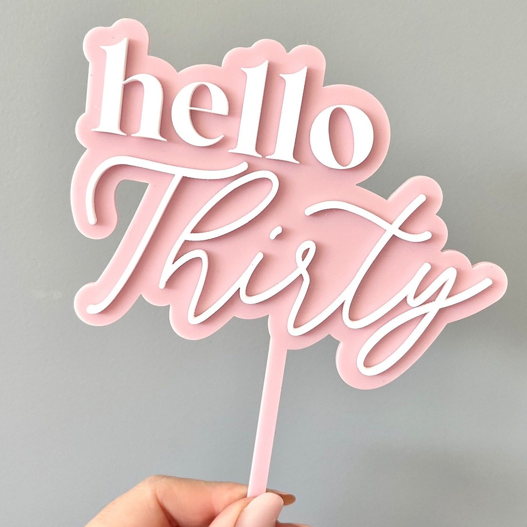 Hello Thirty Layered Cake Topper | Acrylic | Timber | 30 | Birthday ...