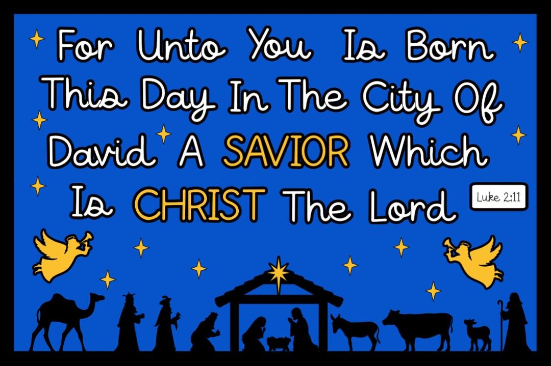 For Unto You is Born A Savior Bulletin Board, Christmas, Nativity ...