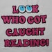 Look Who Got Caught Reading Bulletin Board Kit, Reading, School ...
