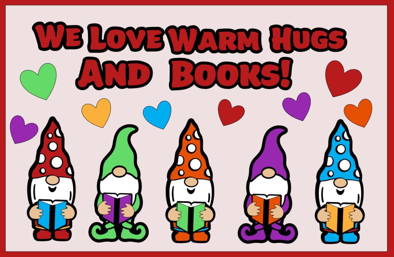 We Love Warm Hugs and Books Bulletin Board Kit, Gnomes, School, Reading ...