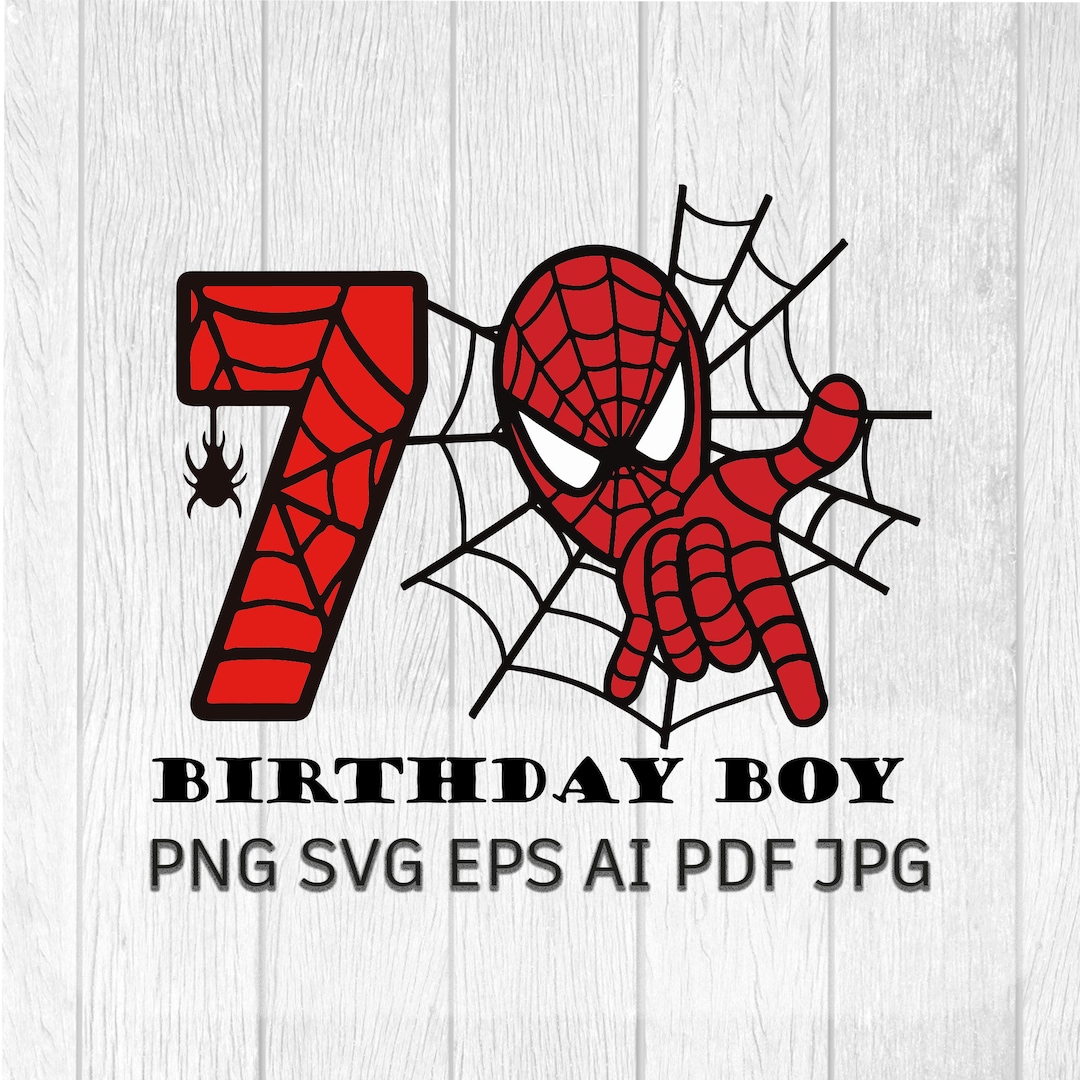 Spiderman 7th Birthday SVG Spiderman Birthday Boy PNG File for T-shirt ...