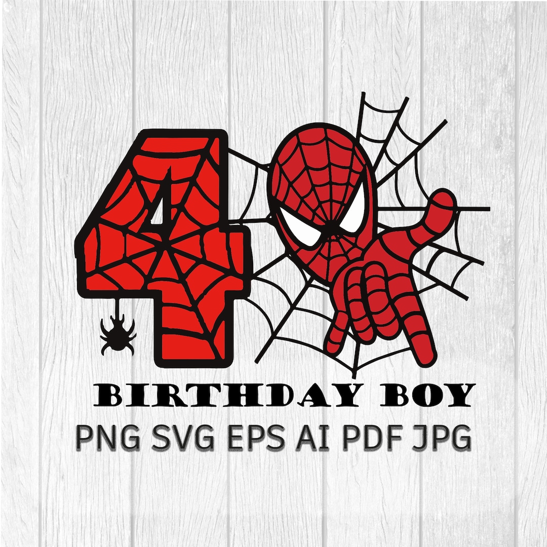 Spiderman 4th Birthday SVG: T-shirt Design (digital Download) - Etsy
