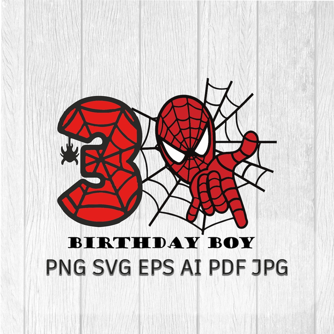 Spiderman 3rd Birthday Digital File Svg PNG Happy Birthday Spiderman ...