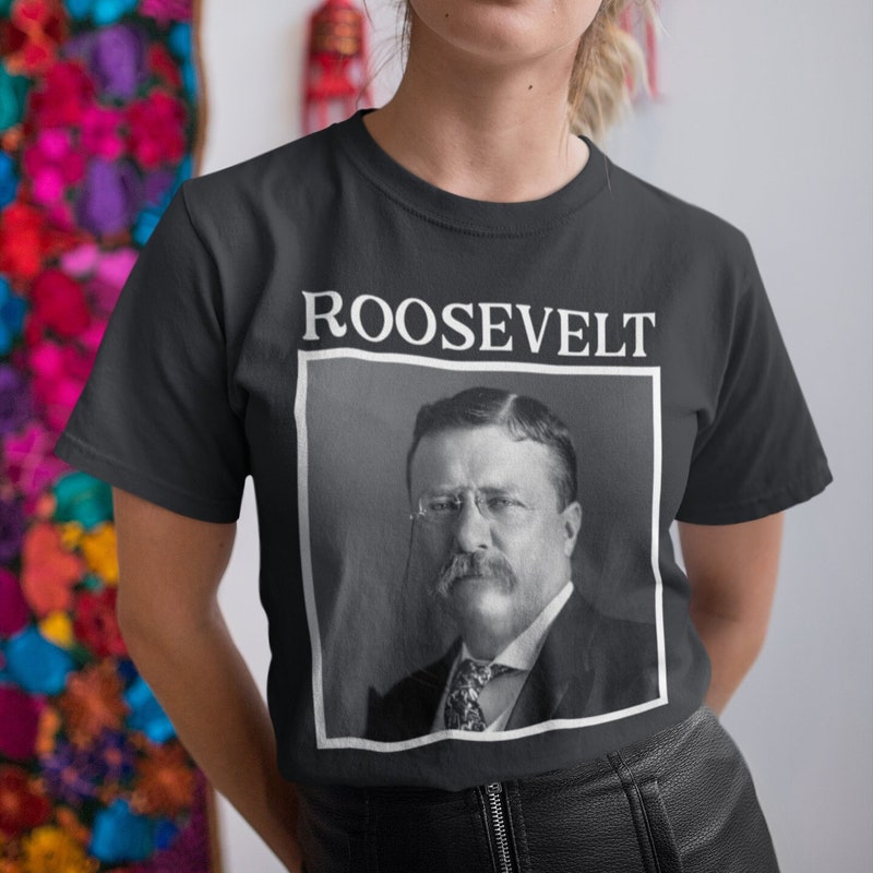 Teddy Roosevelt Shirt - Etsy