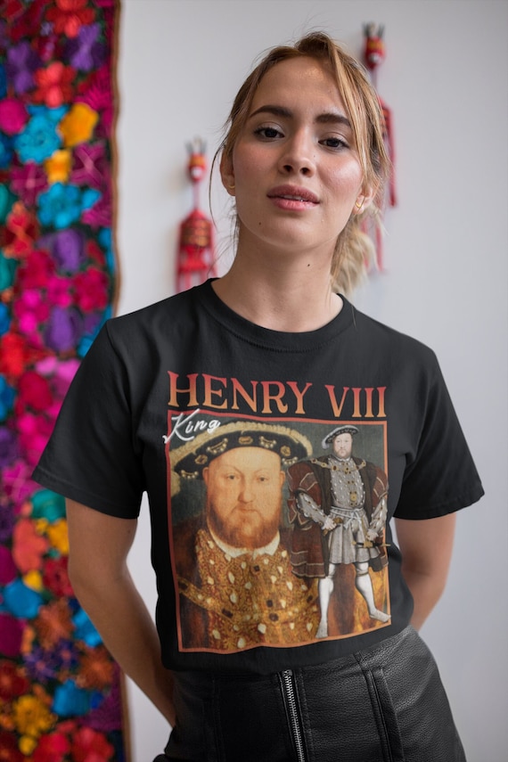 King Henry Memes Henry VIII Shirt, King Henry 8th Tshirt, 90s Rap