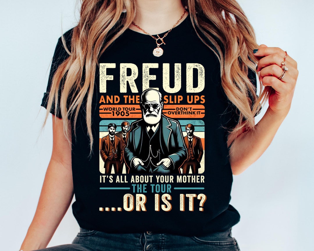 Sigmund Freud Shirt, Gift Idea for Freud Fan, Freud Parody Tshirt ...