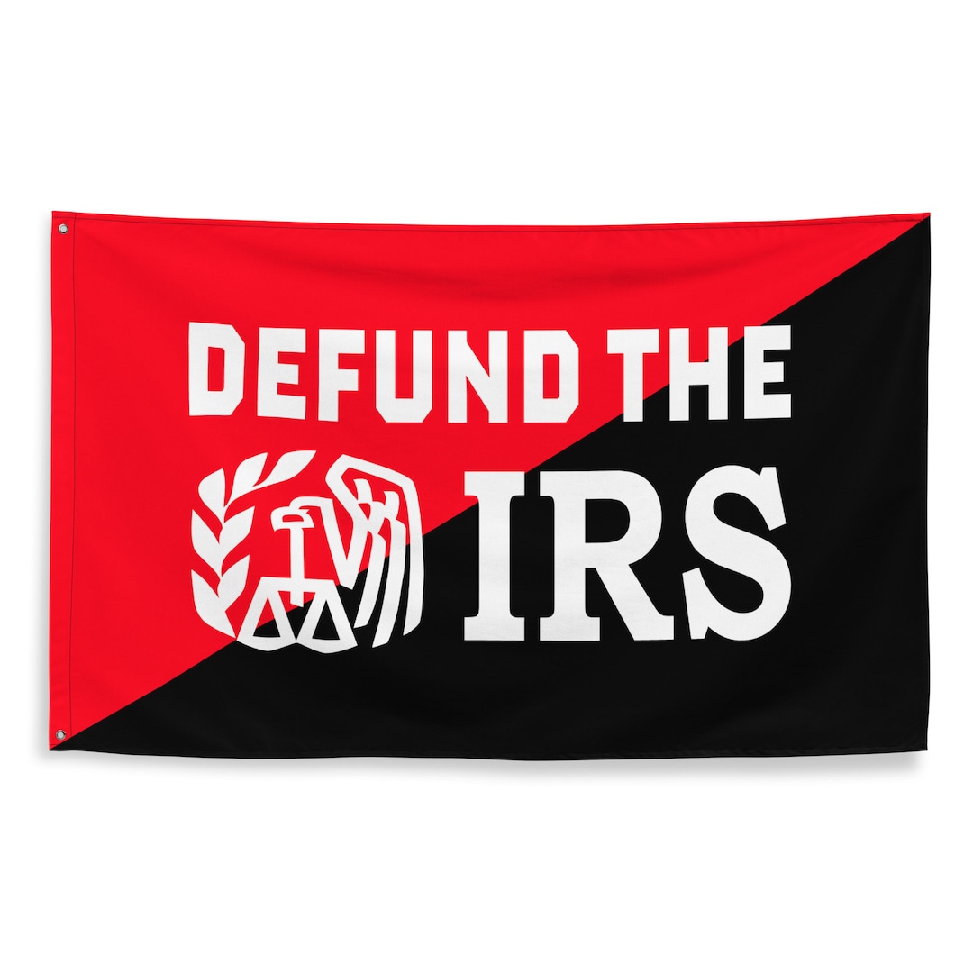 Defund the IRS Flag 3x5 - Etsy