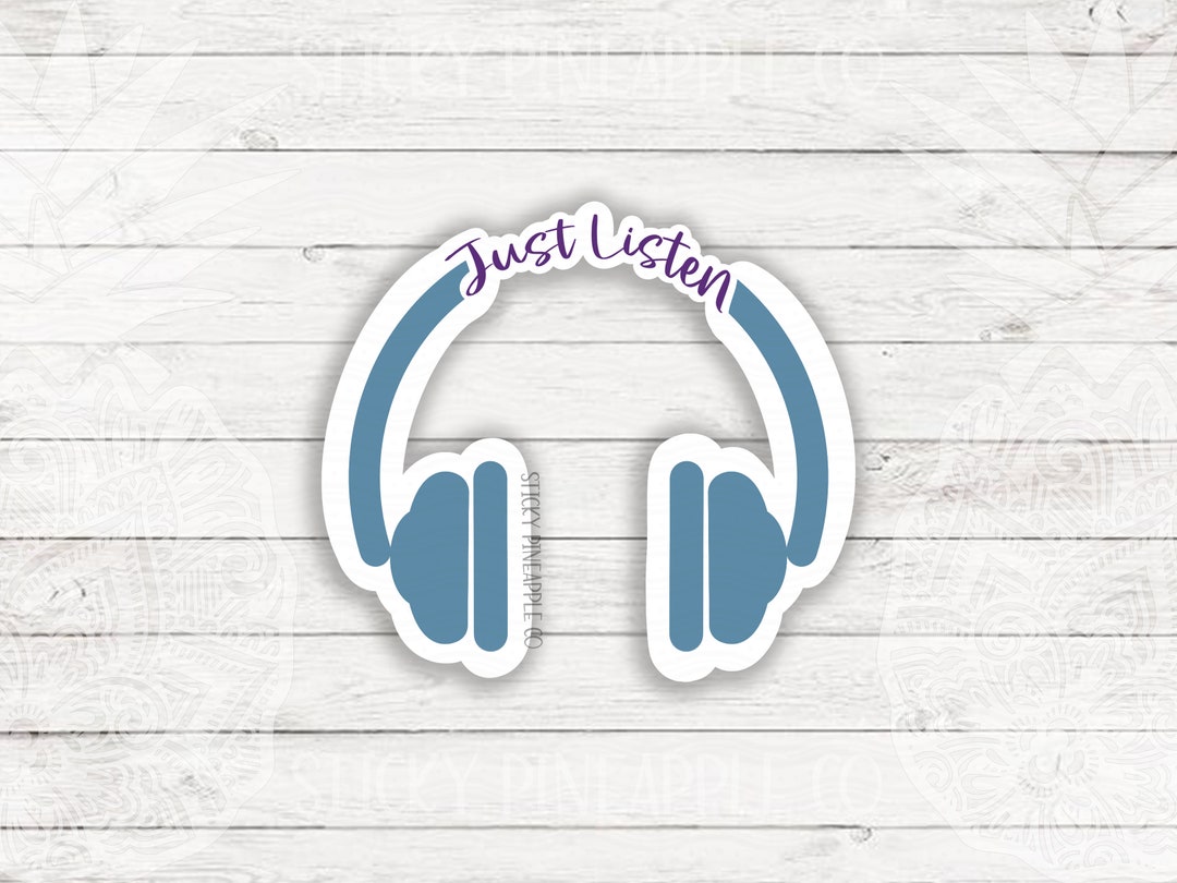 Just Listen Sticker Matte Sticker Support Sticker - Etsy