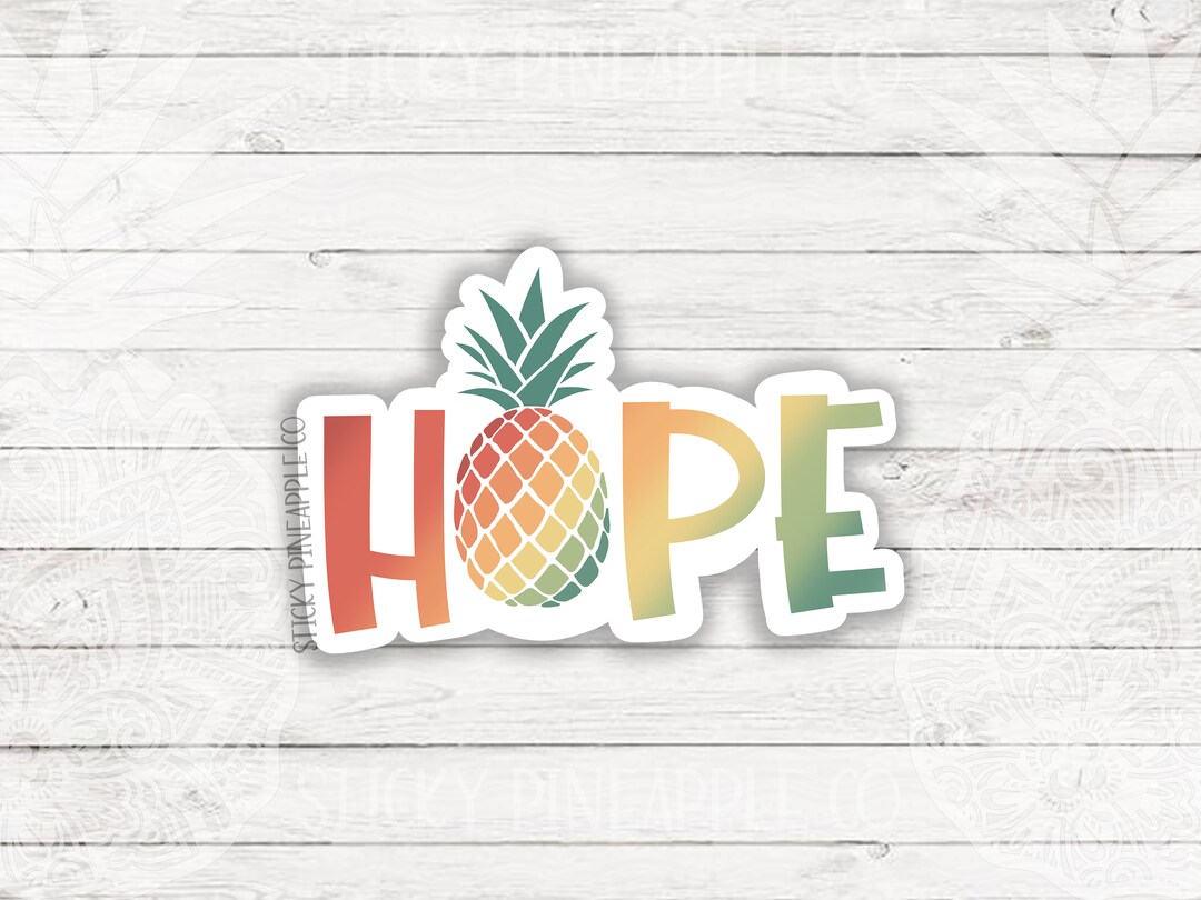 Pineapple HOPE Sticker Matte Sticker Weatherproof Sticker - Etsy