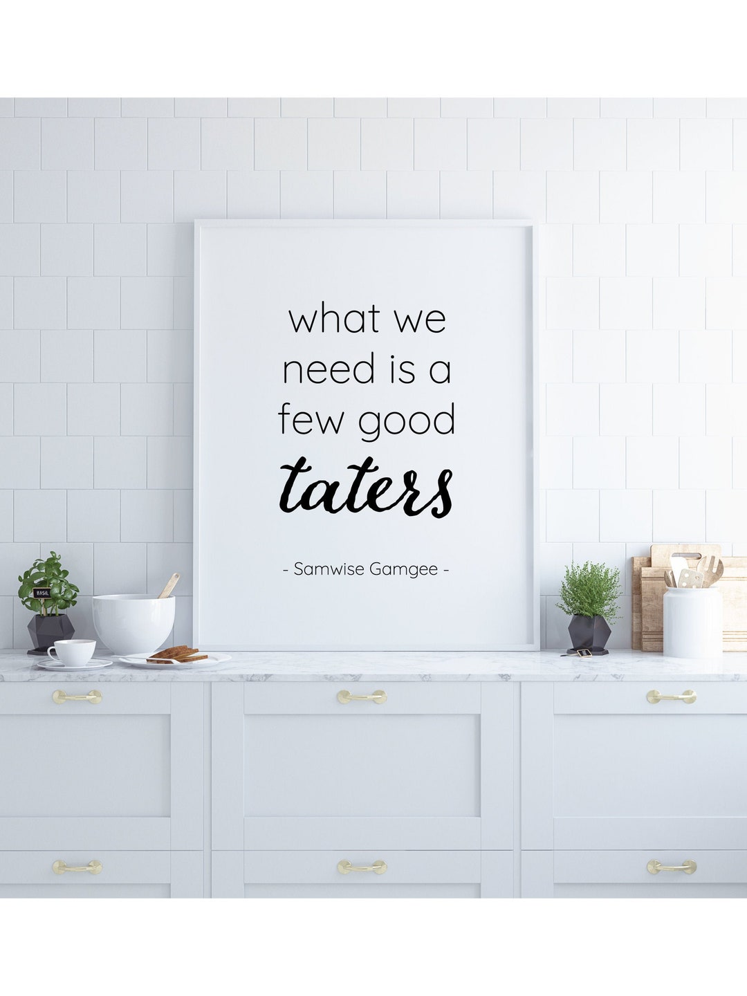 A Few Good Taters Wall Art, LOTR, Lord of the Rings, Hobbit, Sam ...