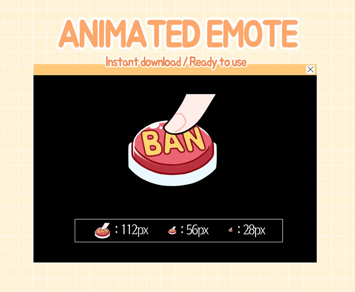 Twitch Animated Emote Ban Push Button (digital Download) - Etsy