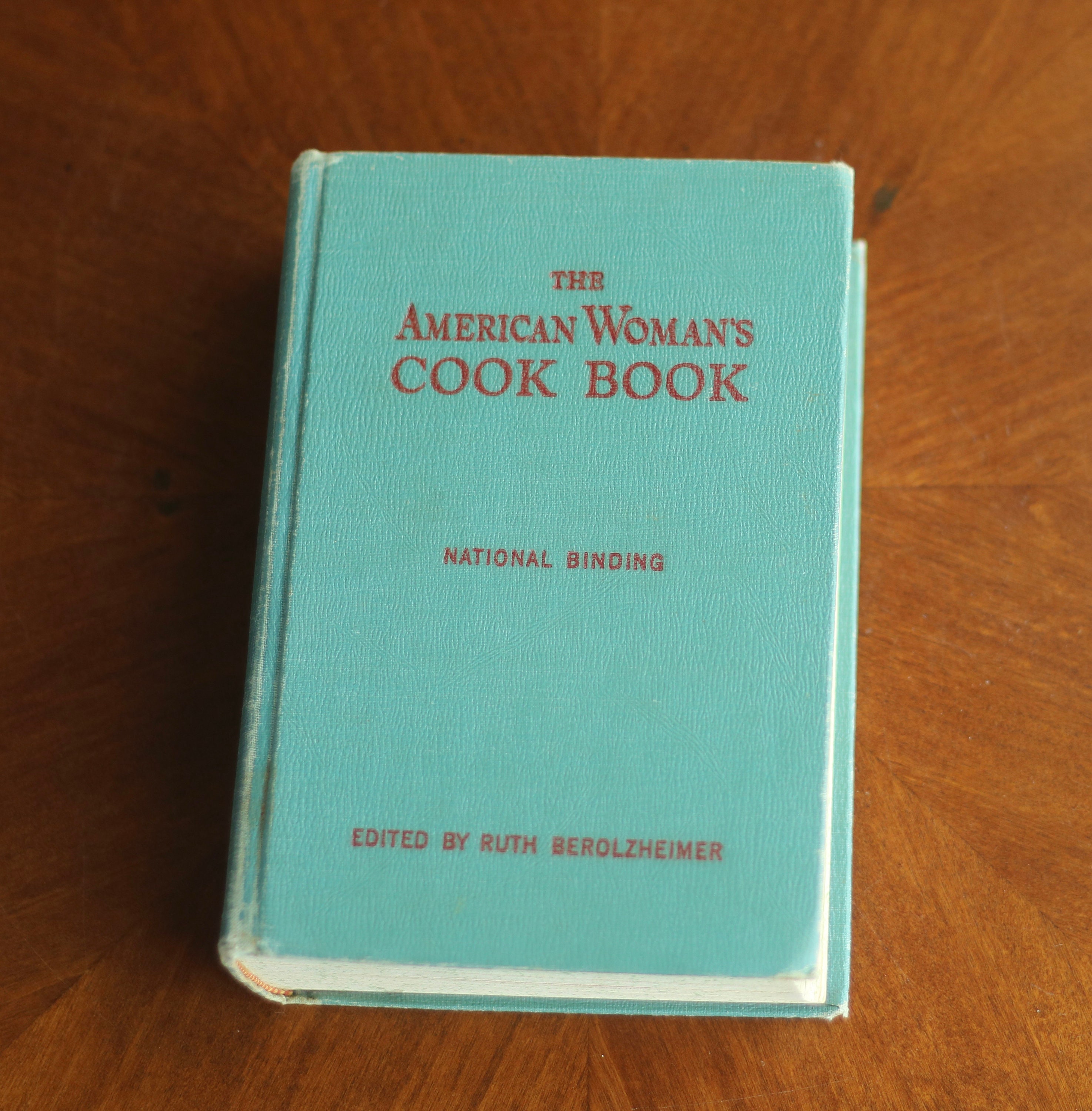 The American Woman’s Cook Book- National Binding- Edited by Ruth ...