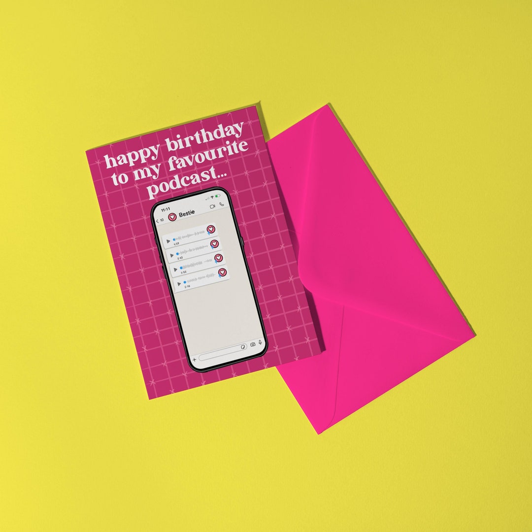 Happy Birthday to My Favourite Podcast - Voice Note Greeting Card ...