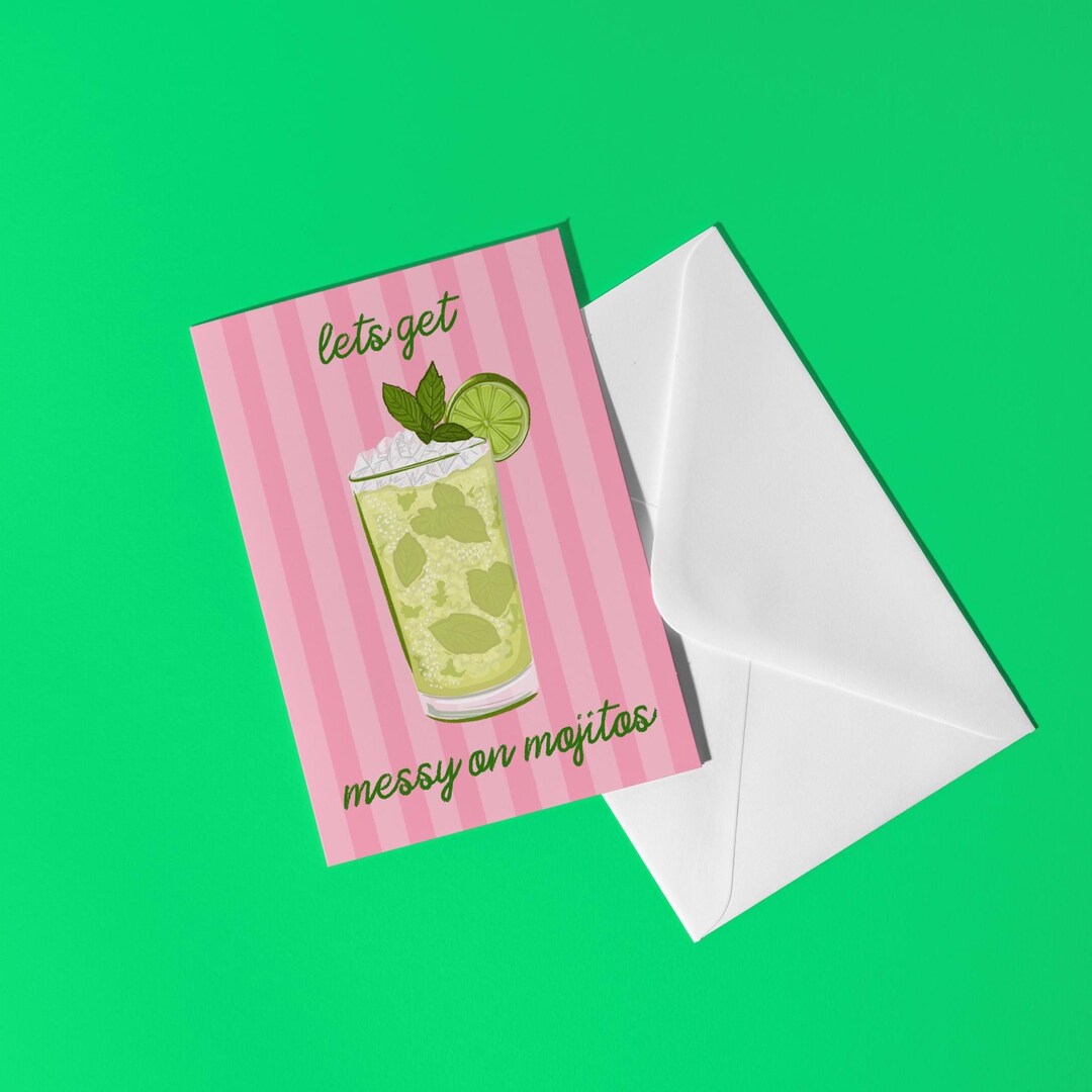 Lets Get Messy on Mojitos Birthday Card - Cocktail Birthday Card Mojito ...