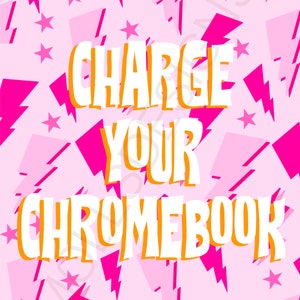 Charge Your Chromebook Classroom Wall Art (digital Download), Preppy ...