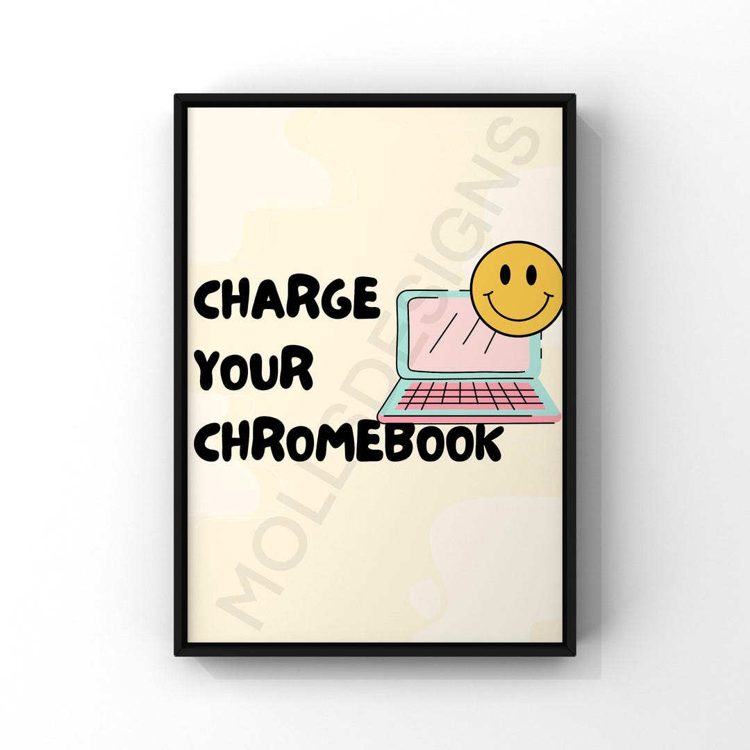 Charge Your Chromebook Classroom Wall Art (digital Download), Preppy ...