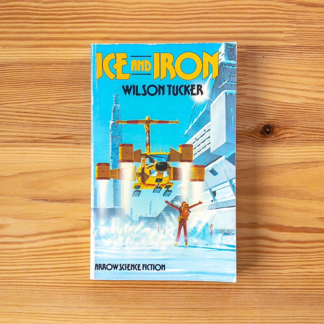 Ice and Iron - Wilson Tucker - Arrow Science Fiction Paperback Book - Etsy
