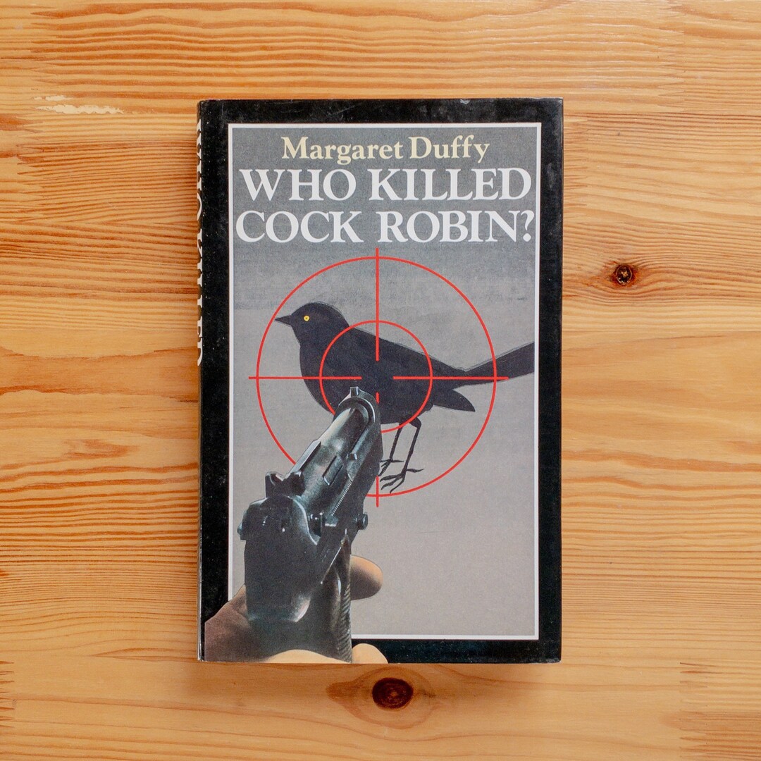 Who Killed Cock Robin? - Margaret Duffy - Crime Hardcover Piatkus File ...