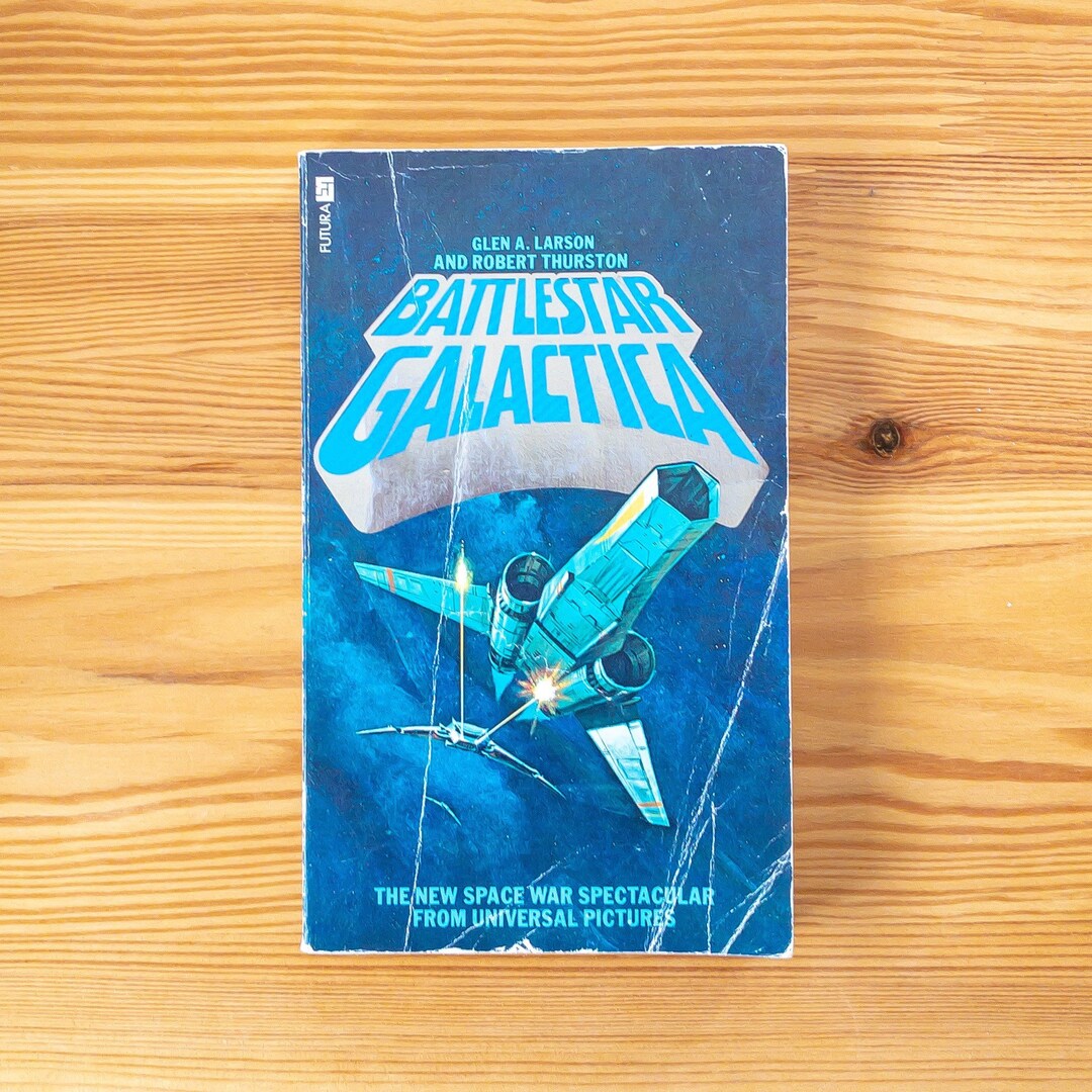 Battlestar Galactica - Glen A. Larson and Robert Thurston - Futura ...