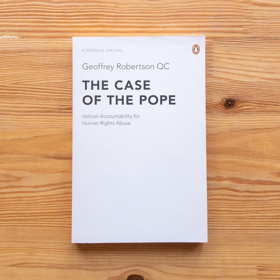 The Case of the Pope Geoffrey Robertson QC Penguin Special Handbook ...