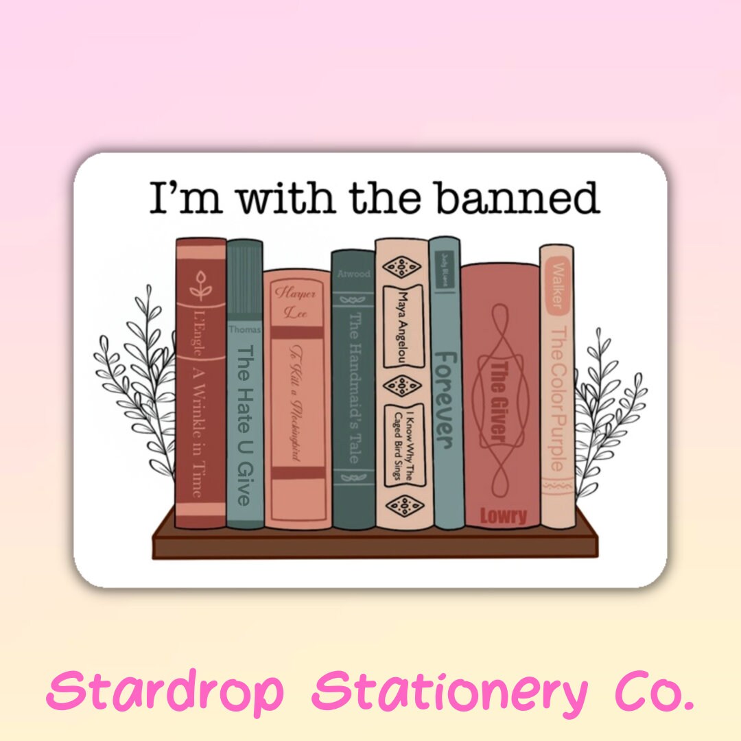 Im With the Banned Books Die Cut Sticker Banned Book Titles Book Lover ...