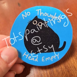 No Thoughts Head Empty / Cat Sticker / Vinyl Sticker / Journaling ...