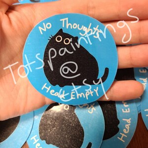 No Thoughts Head Empty / Cat Sticker / Vinyl Sticker / Journaling ...