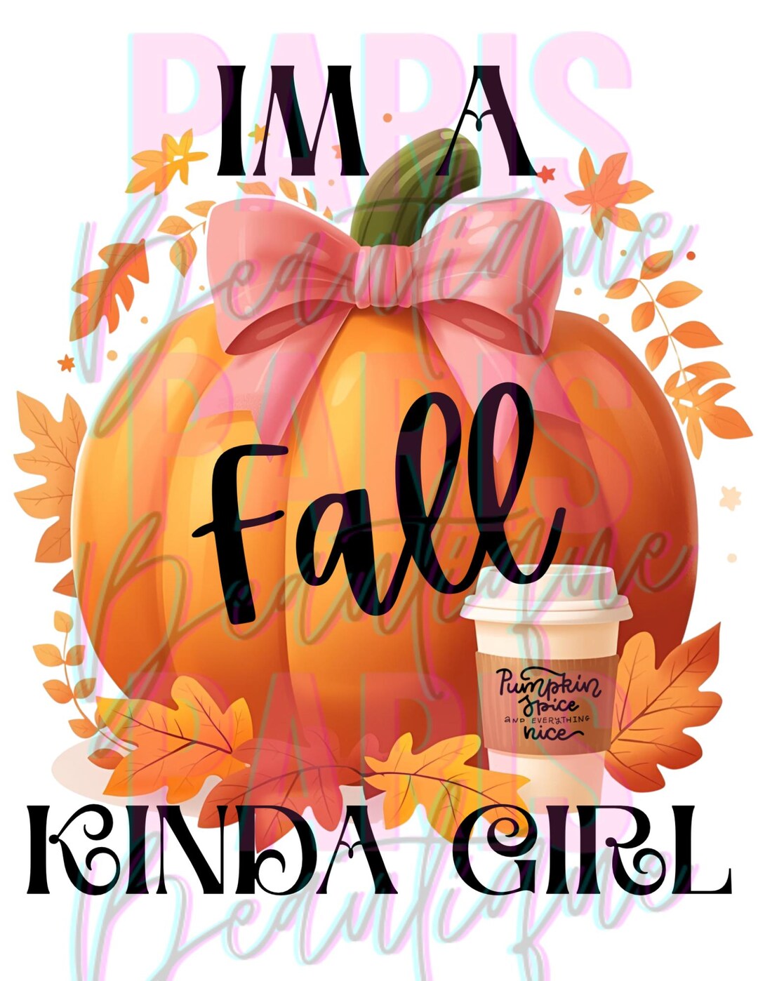 I’m a Fall Kinda Girl Png File for Sublimation, Invitations, Prints ...
