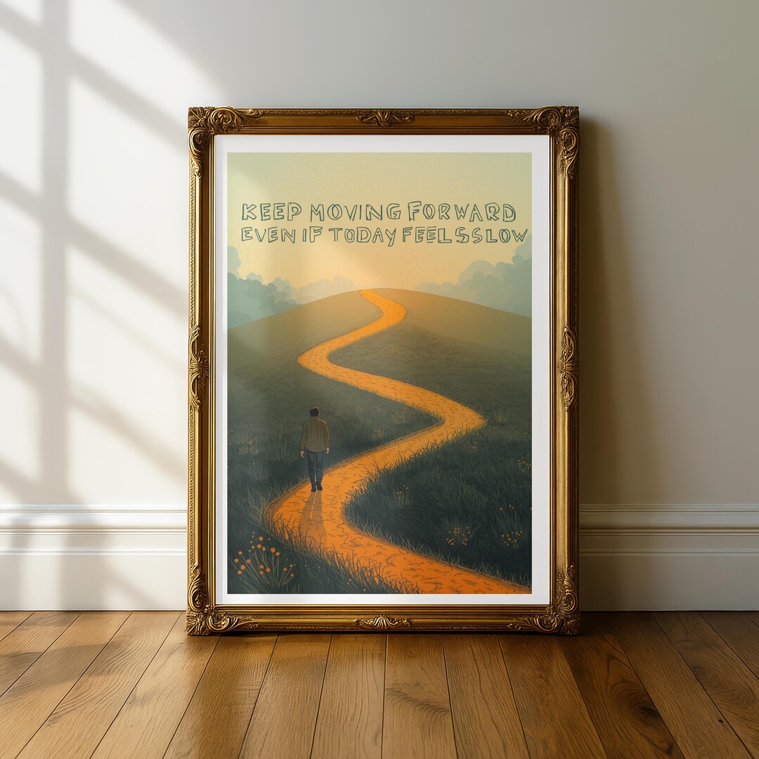 Keep Moving Forward Quote Print | Winding Path Wall Art | Inspirational ...
