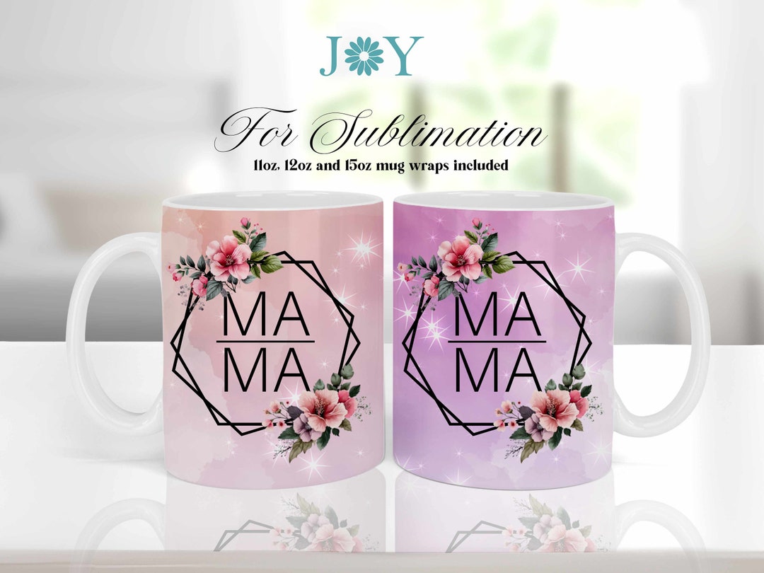 Mama Mug Press Sublimation Design, Mothers Day Coffee Mug PNG ...