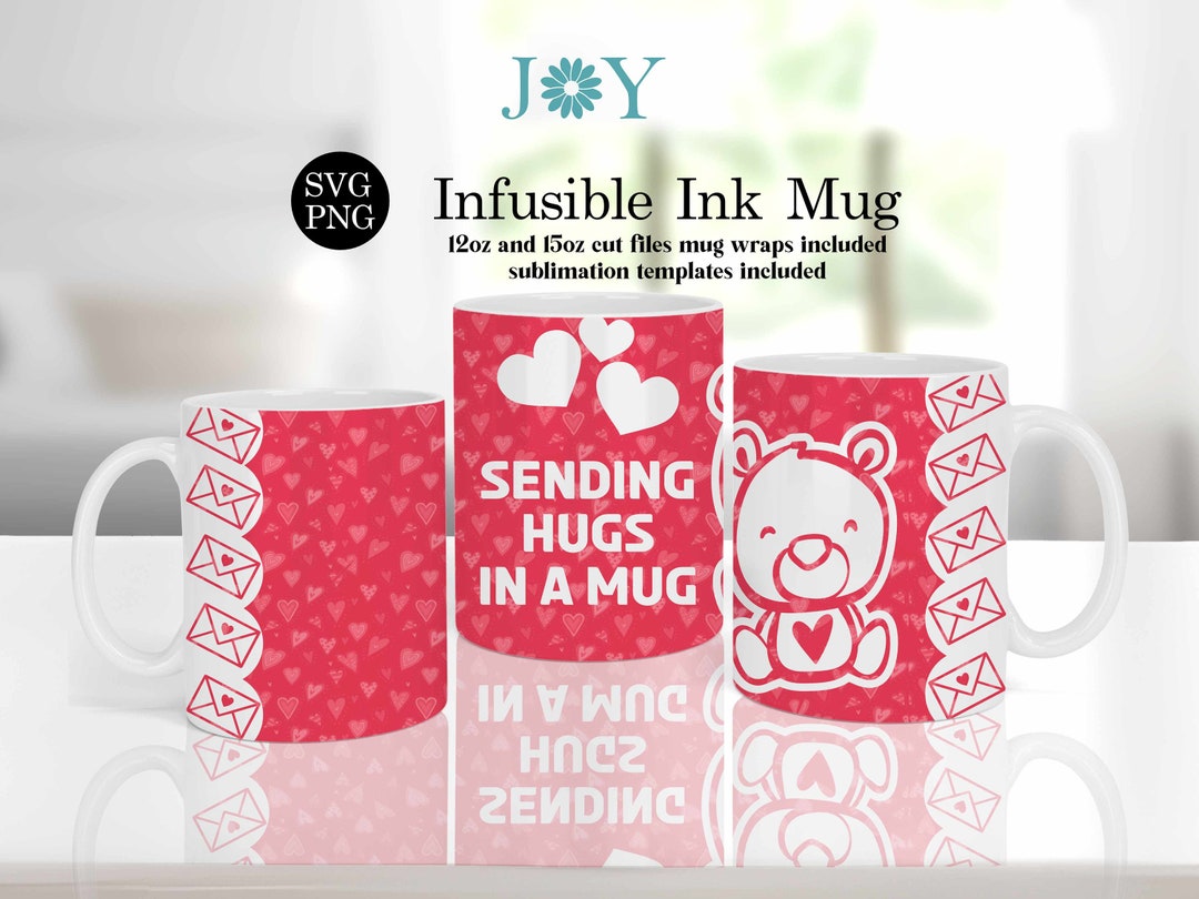 Hugs in a Mug Cricut Mug Press Svg Design, Infusible Ink Wrap Template ...