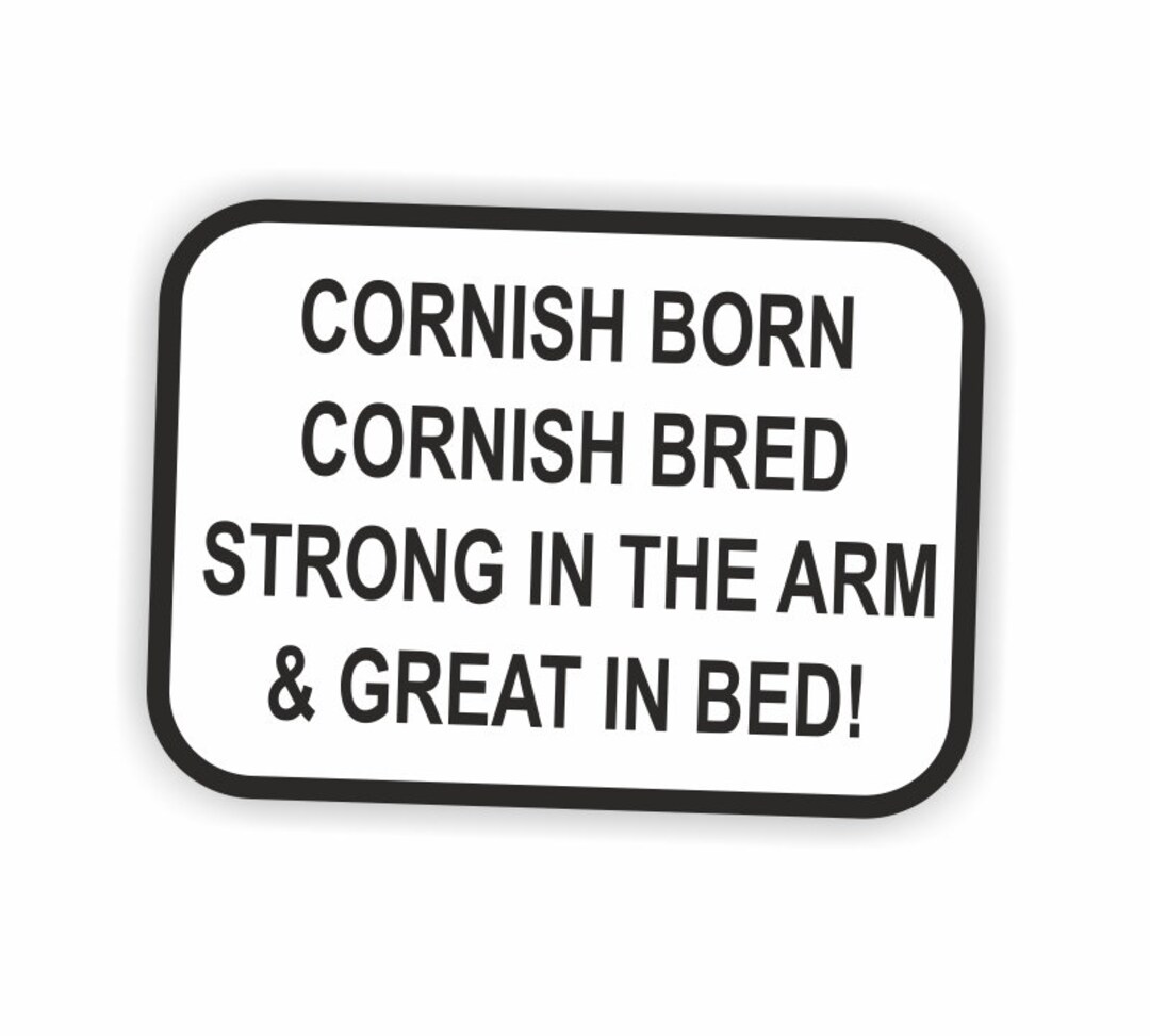 Cornish Born Cornish Bred WHITE Sticker Kernow Cornwall St Pirans Flag ...