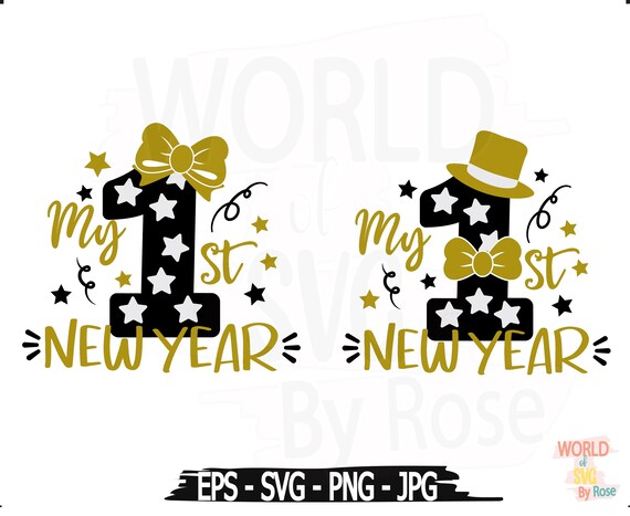 My 1st New Year Svg My First New Year New Year Design Png | Etsy