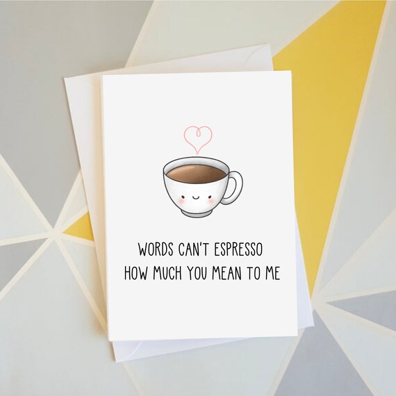 Coffee Birthday Card Can't Espresso How Much You Mean to - Etsy