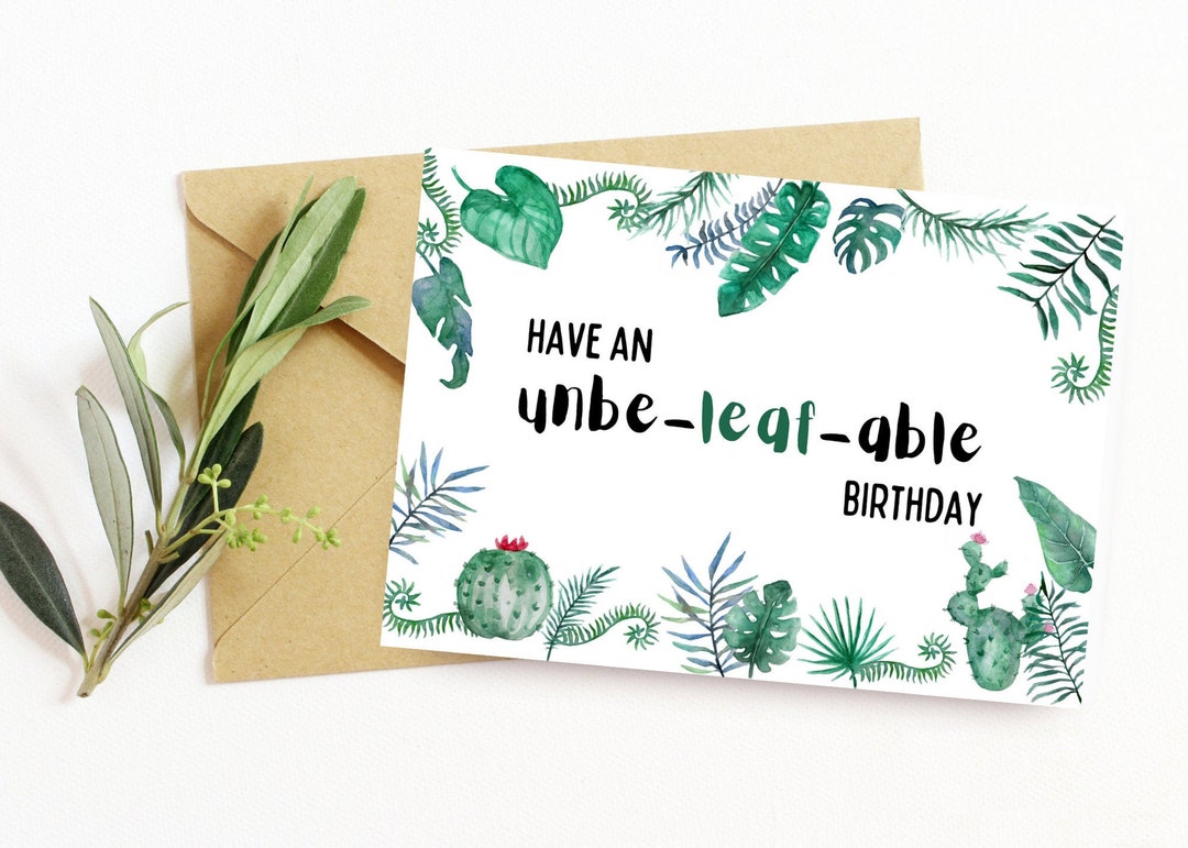 Plants Succelents Have an Unbeleafable Birthday Punny Card Pun Birthday ...