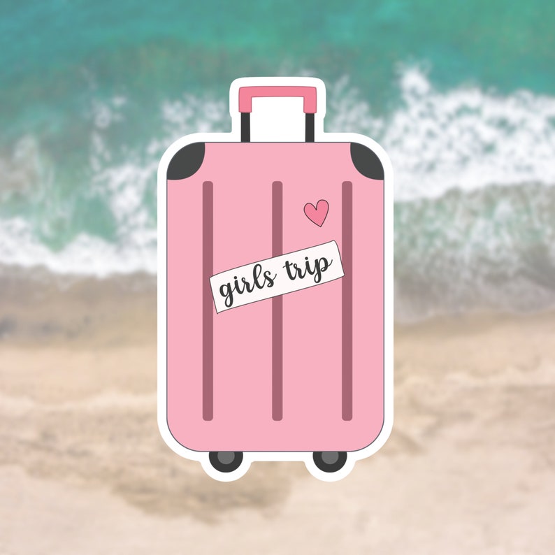 Girls Trip Stickers Set | for Unforgettable Getaways and Lasting ...